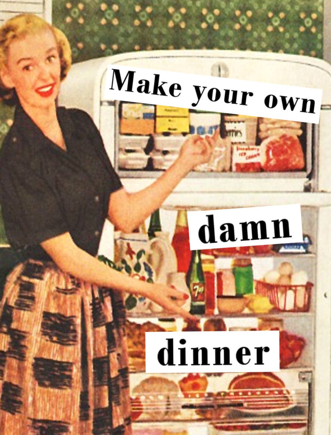 Make Your Own Damn Dinner 2" X 3" Fridge Magnet Refrigerator Vintage ...