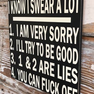I Know I Swear A Lot...Funny wood sign Sign 12x12 | Etsy