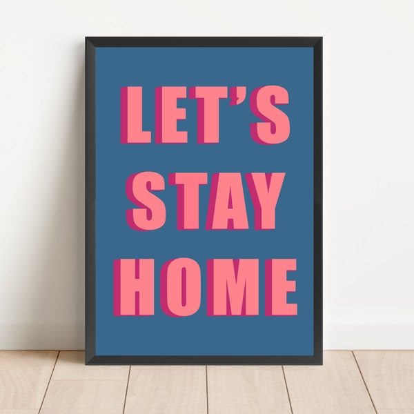 Lets Stay Home Print - Etsy UK