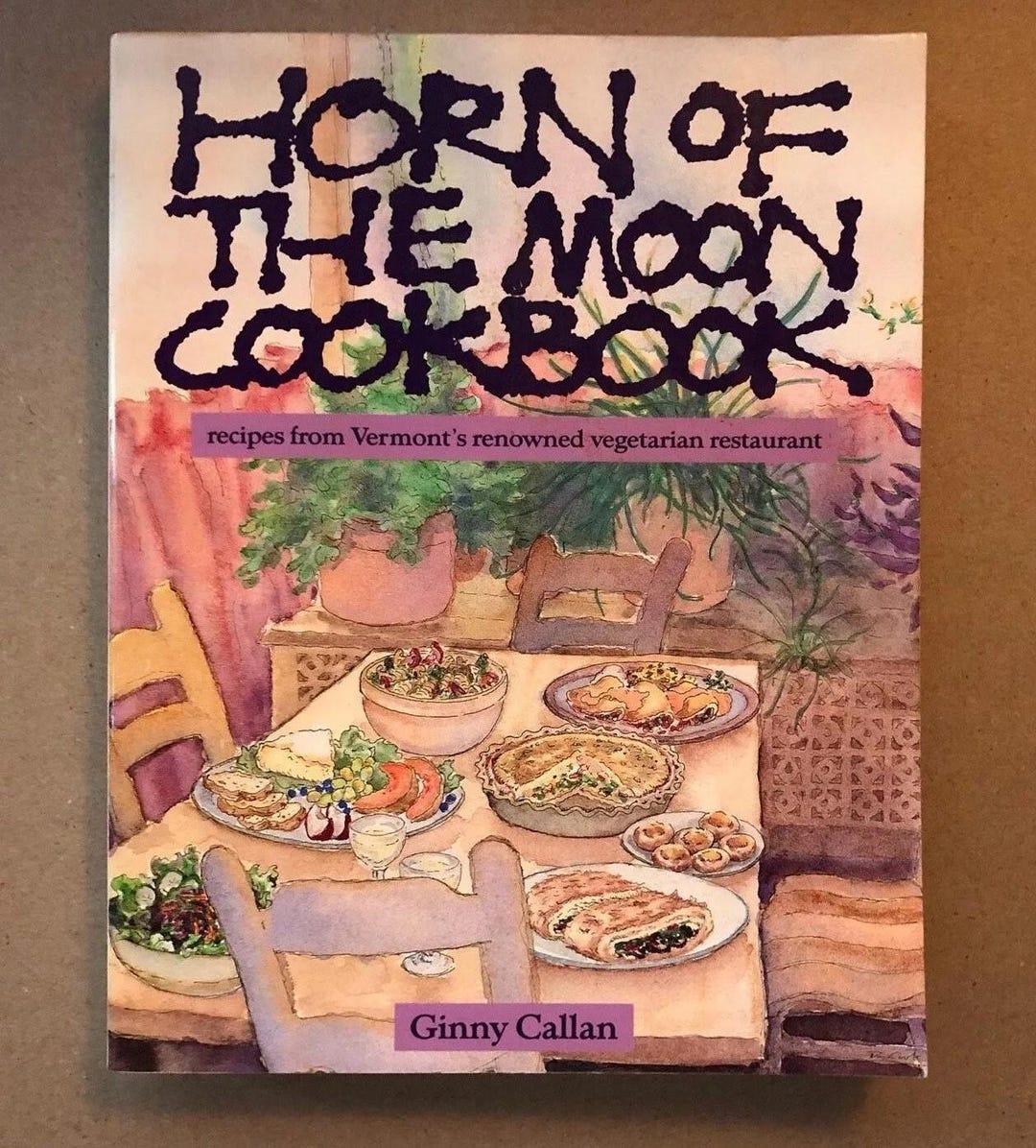 Ginny Callen's Horn of the Moon Cookbook, 1986, 1st, Paperback ...