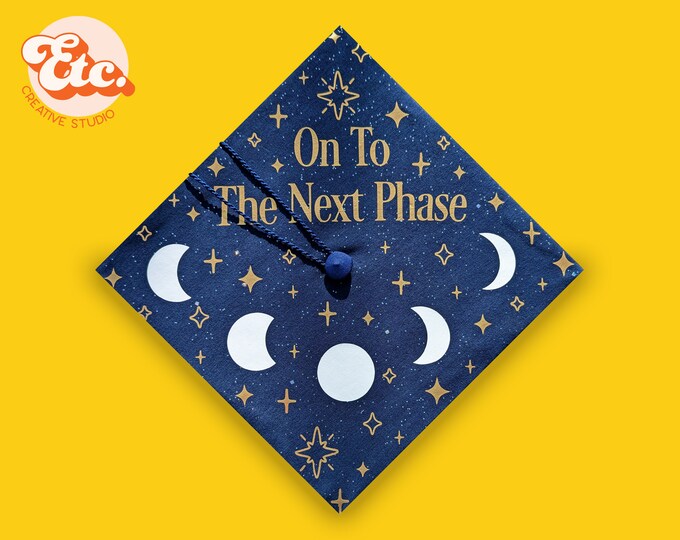 On to the Next Phase Grad Cap Cover Moon Phases Celestial Grad Cap ...