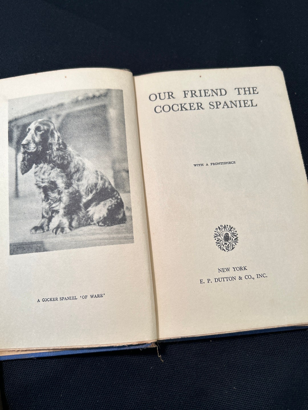 Our Friend the Cocker Spaniel Book First Edition E P Dutton & Co - Etsy