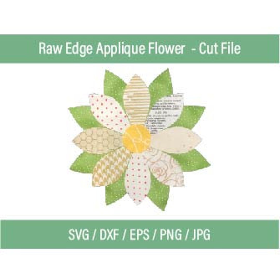 Fabric SVG File, Flower SVG, Raw Edge Applique Design, Cricut ...