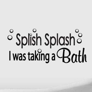 Splish Splash Bathroom Bubbles Vinyl Wall Quote Sticker Decal 15"h X 36 ...