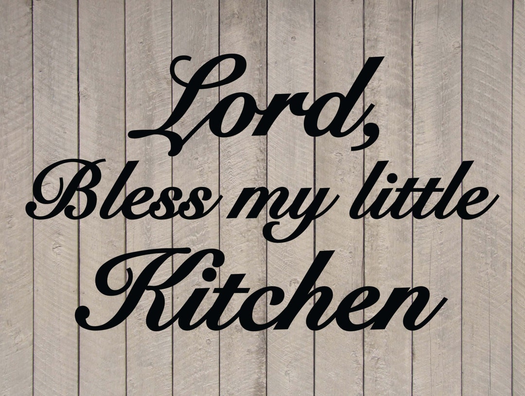 Lord, Bless My Little Kitchen Wall Quote Vinyl Sticker Decal 13"h X 22 ...