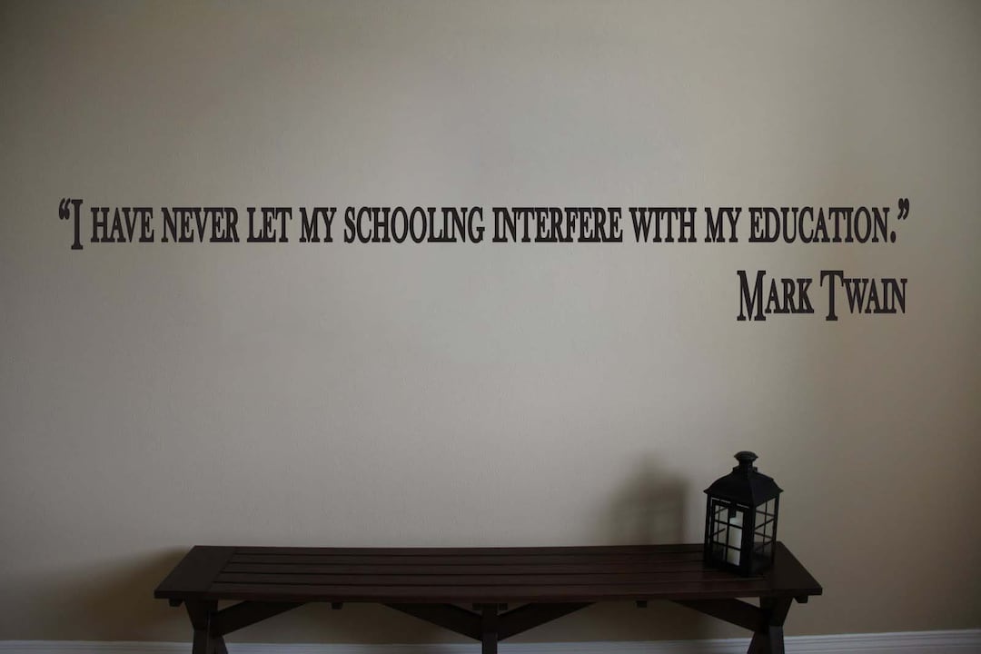Mark Twain Educational Classroom School Quote Vinyl Wall Sticker Decal ...