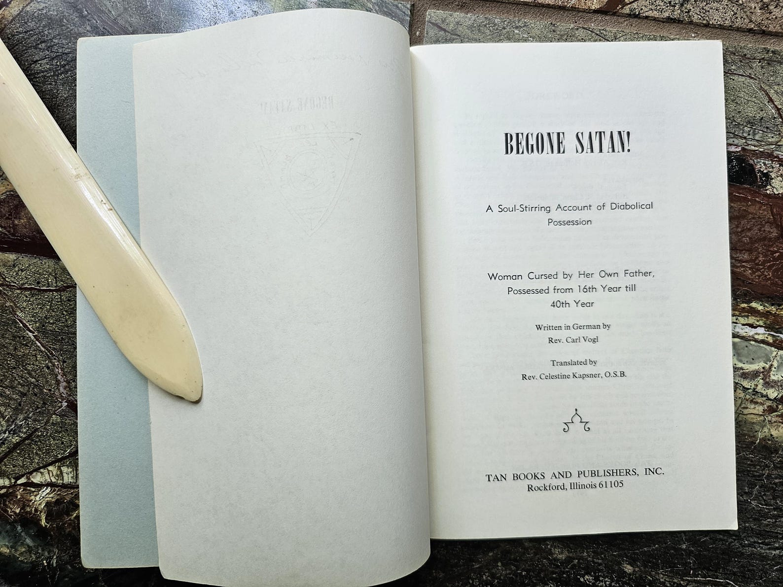 Begone Satan! A Soul-stirring Account of Diabolical Possession in Iowa ...