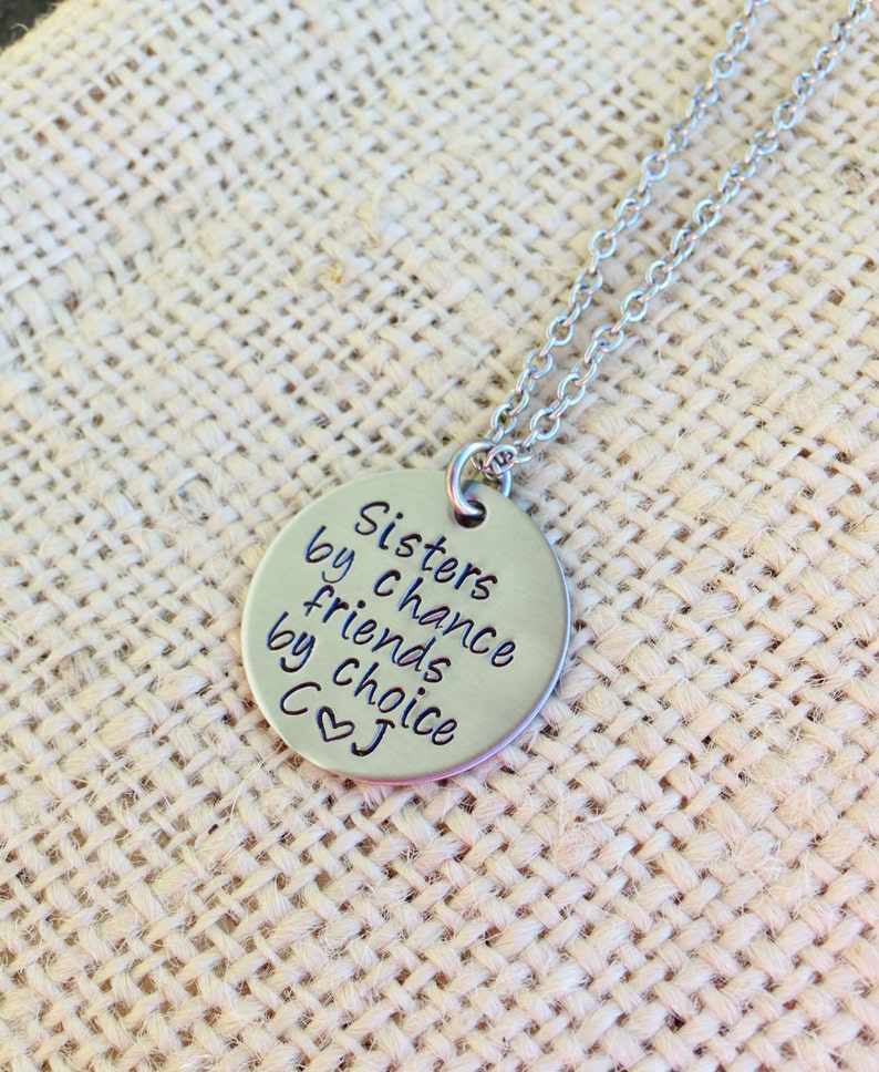 Sisters by Chance Friends by Choice Hand Stamped Personalized Necklace ...