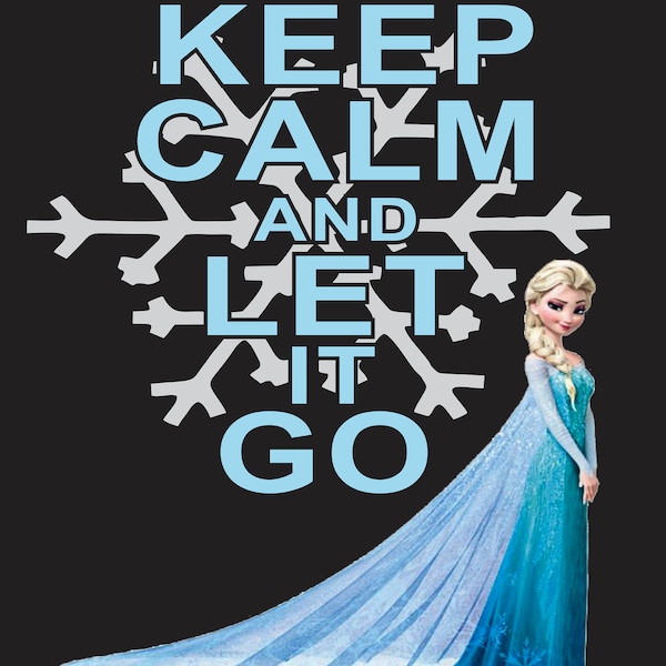Keep Calm Let It Go - Etsy