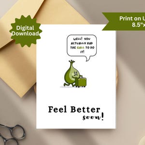 Printable Funny Gallbladder Surgery Get Well Soon Greeting Card, You ...