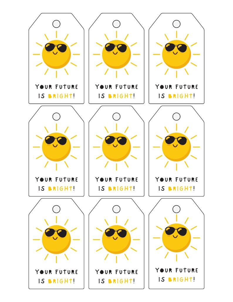 Printable Gift Tags, Your Future is Bright, Classmate, Student, Teacher ...