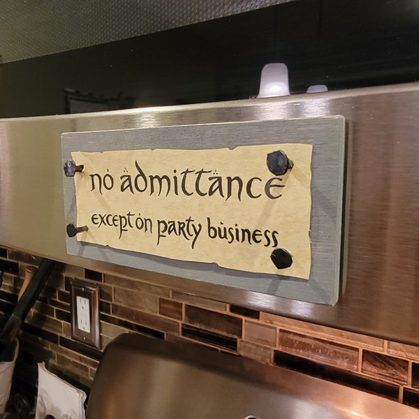 No Admittance Except on Party Business Sign - Etsy