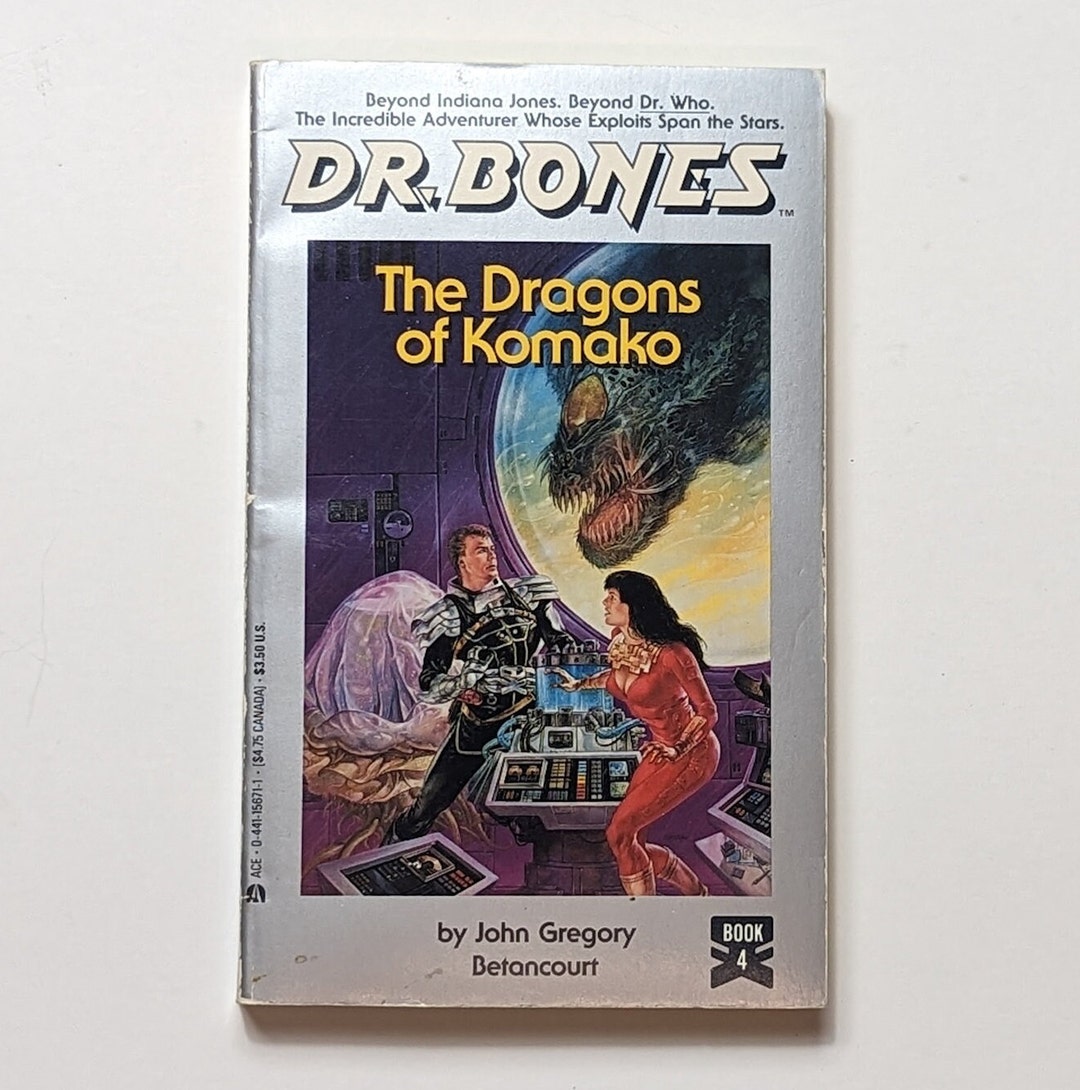 Dr. Bones the Dragons of Komako, John Gregory Betancourt, Book 4, First ...