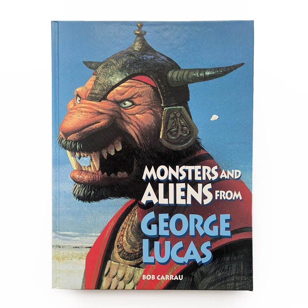 Monsters and Aliens From George Lucas 1993, Bob Carrau, Hardcover ...