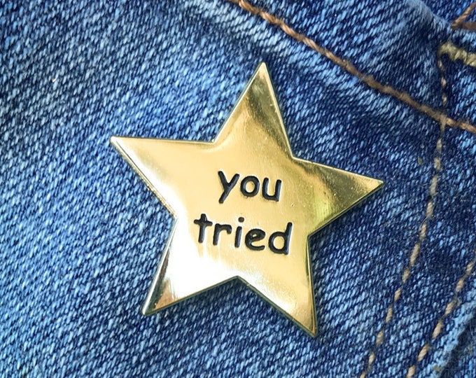 You Tried Star Enamel Lapel Pin - Etsy