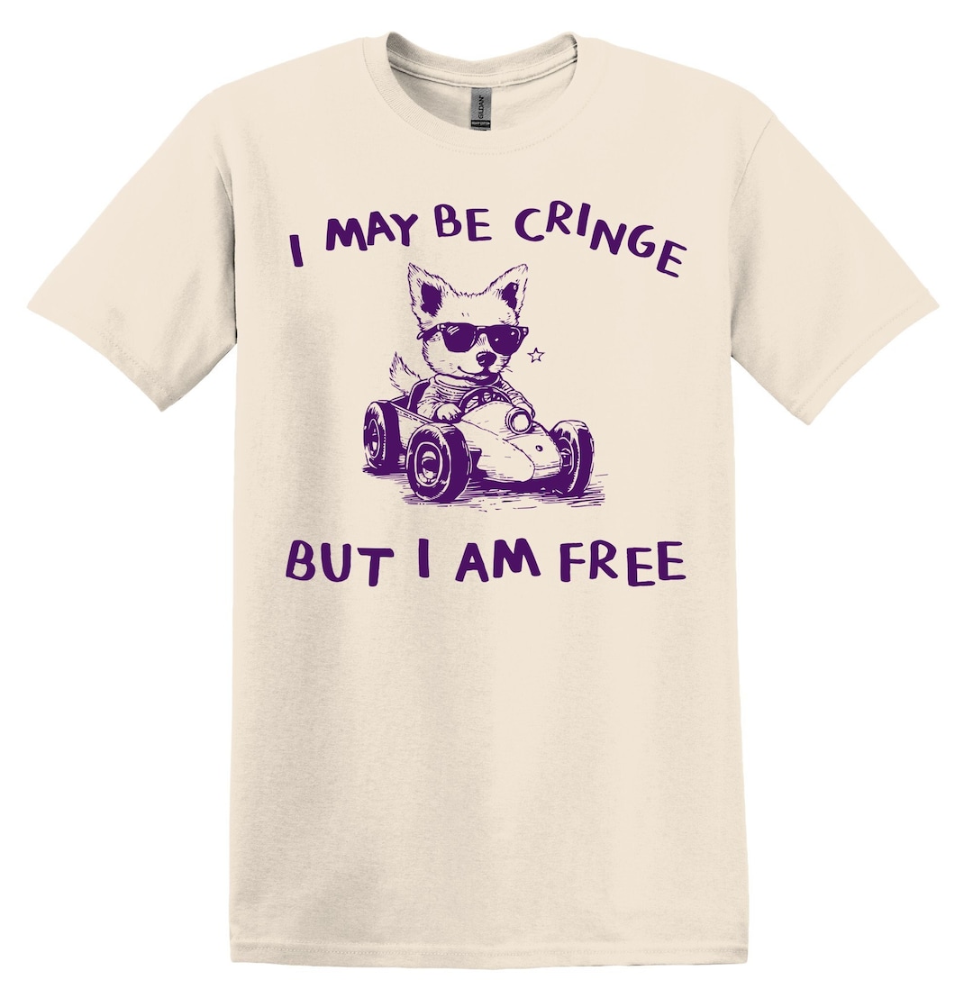 I May Be Cringe but I Am Free Shirt Dog Graphic Shirt Ostrich Funny ...