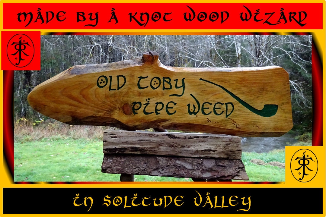 Old TOBY Pipe Weed Fantasy Sign, JRR Tolkien LOTR Fantasy Lord of the ...