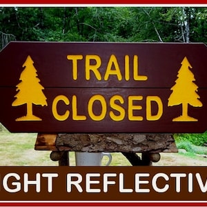 TRAIL CLOSED National Park Style Path Trail Drive Street Road Cabin ...