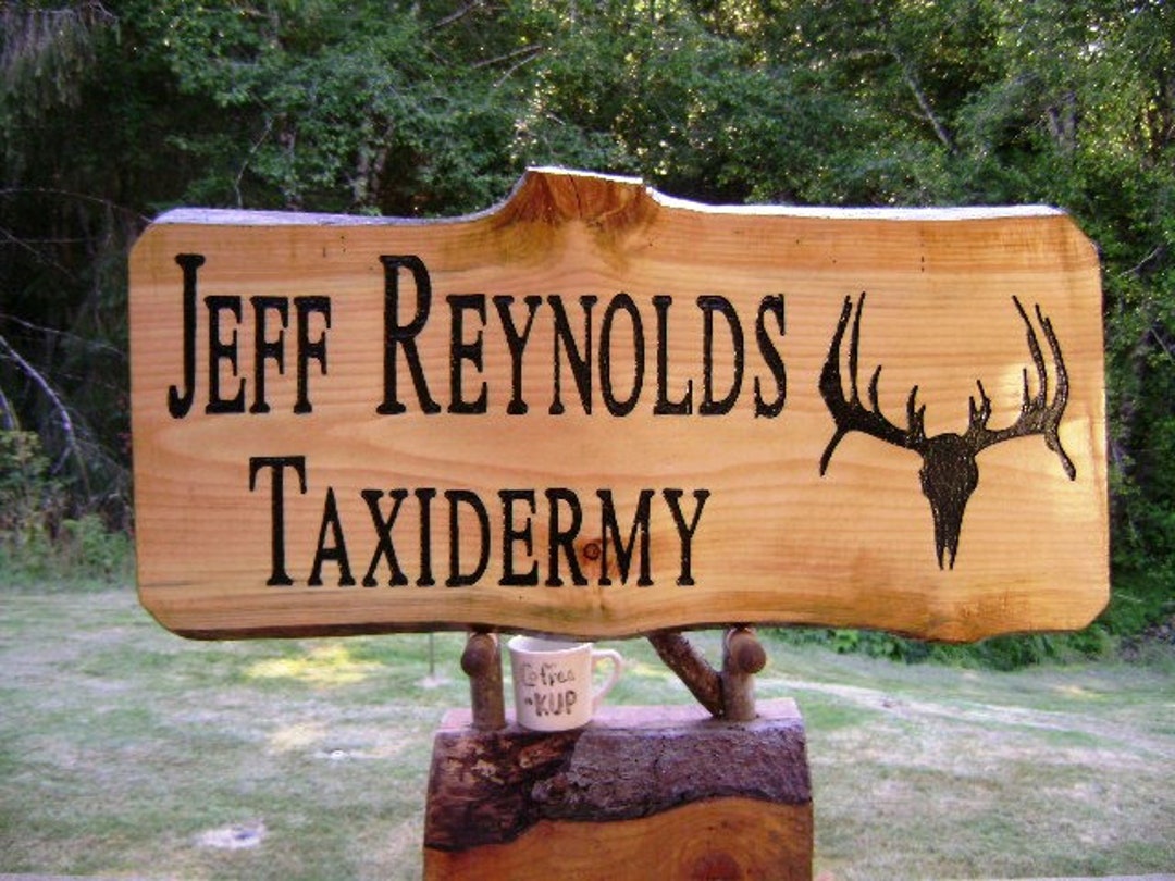 TAXIDERMY BUSINESS Sign With Owner Name Sign, Fence Drive Street Road ...