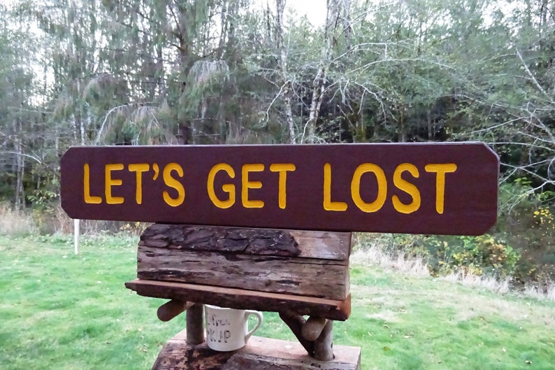 LETS GET LOST Sign Park Style Path Trail Road Cabin Refuge - Etsy