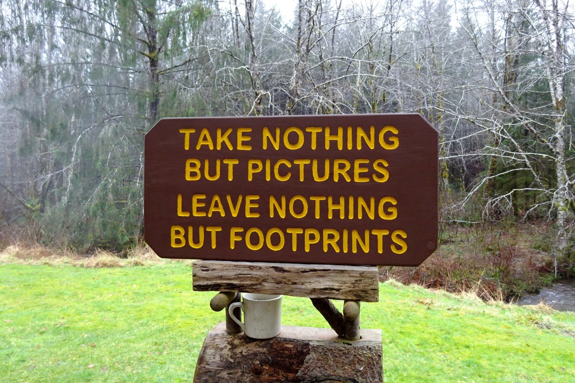 Take Nothing but Pictures Sign, Park Style Path Trail Road Cabin Lodge ...