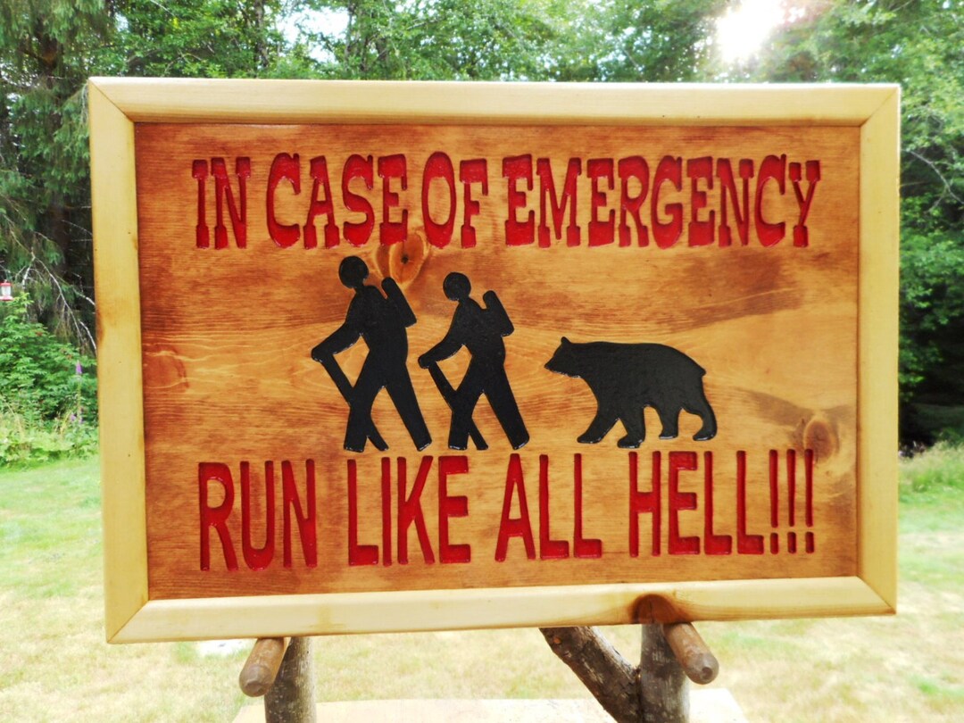 Bear Warning, in Case of Emergency Run Like All Hell Sign. Lodge Cabin ...