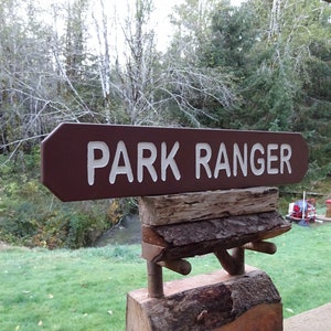 National & State PARK RANGER Sign for Your Path Trail Road Home Cabin ...