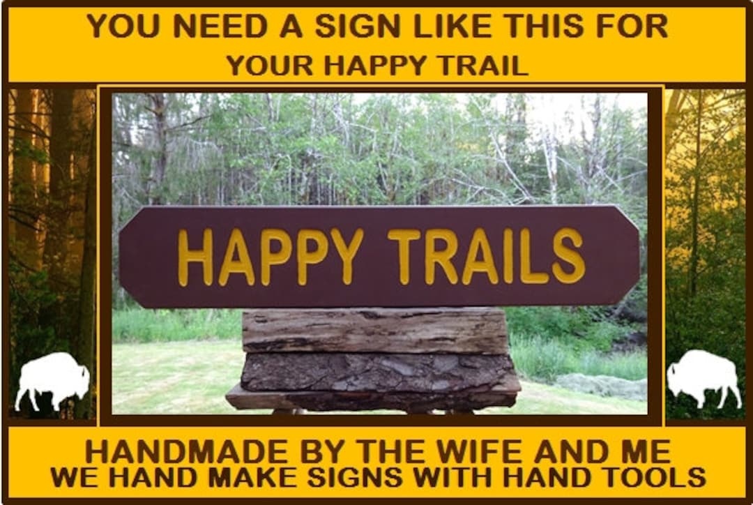 HAPPY TRAILS Inspirational Sign, Park Style Path Trail Road Cabin Lodge ...