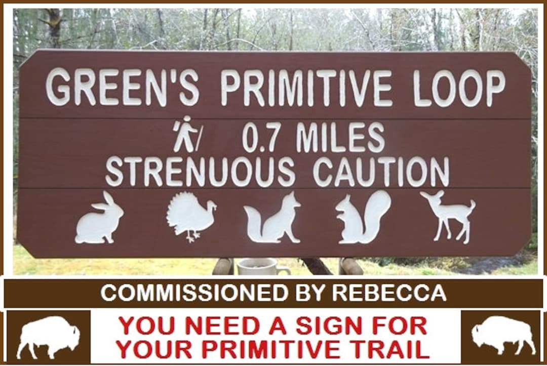 PRIMITIVE LOOP TRAIL Sign, Park Style Trail Yard Home Cabin Campground ...