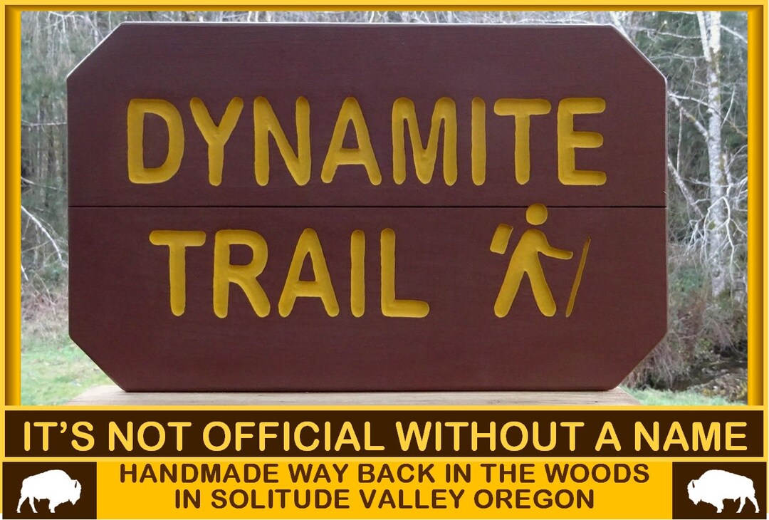 DYNAMITE TRAIL Park Style Sign With Hiker, for Cabin Lodge Retreat ...