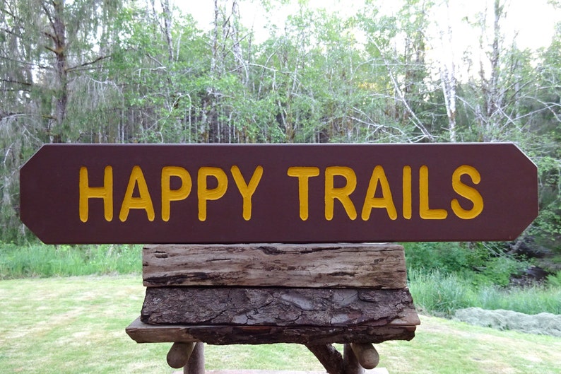 HAPPY TRAILS Inspirational sign Park style path trail road | Etsy