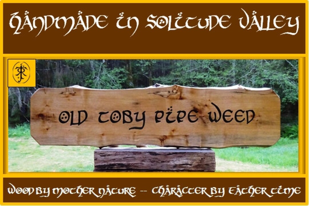 OLD TOBY Pipe Weed, Fantasy Sign, Tolkien LOTR Lord of the Rings Sign ...
