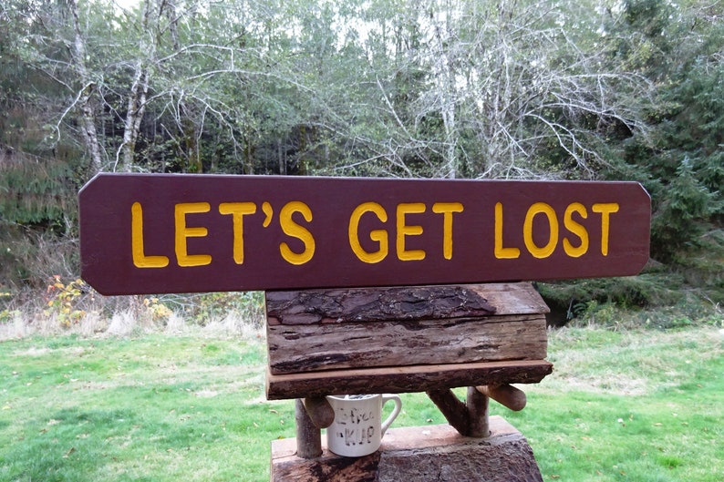 LETS GET LOST Sign Park Style Path Trail Road Cabin Refuge - Etsy