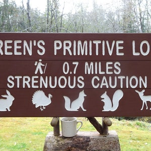 PRIMITIVE LOOP TRAIL Sign, Park Style Trail Yard Home Cabin Campground ...