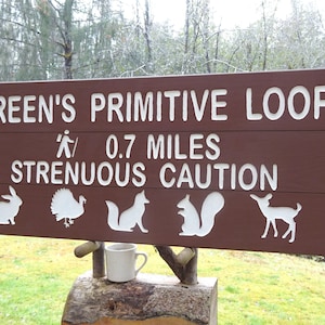 PRIMITIVE LOOP TRAIL Sign, Park Style Trail Yard Home Cabin Campground ...