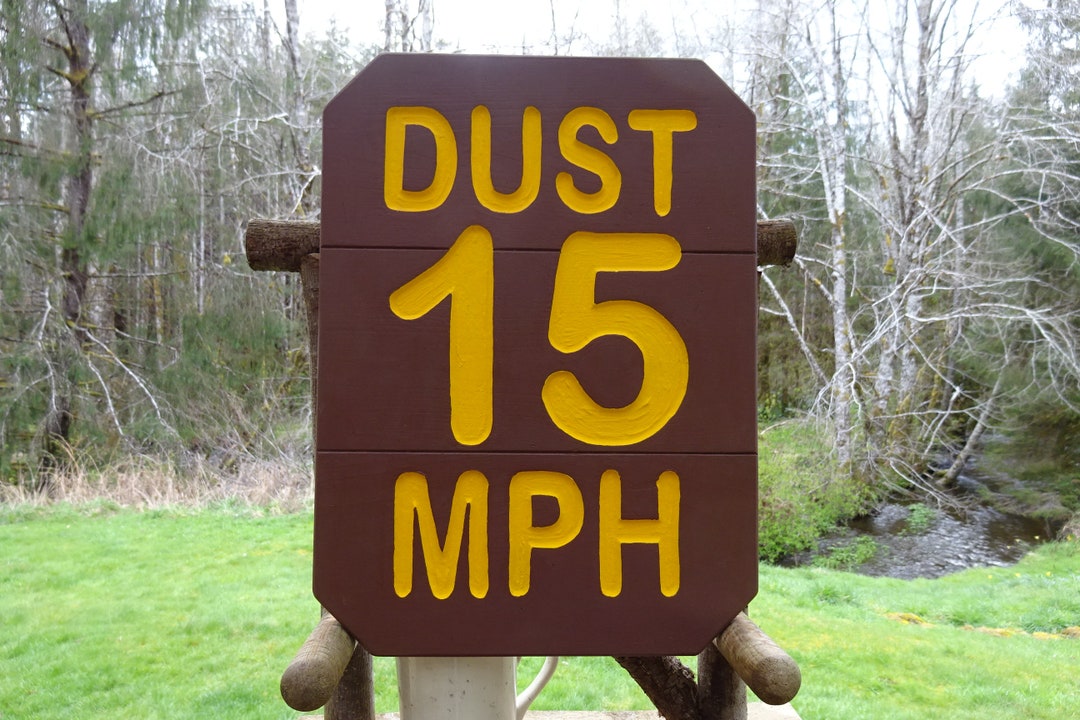 15 MPH DUSTY ROAD Speed Limit Sign, Park Trail Road Home Cabin Lodge ...