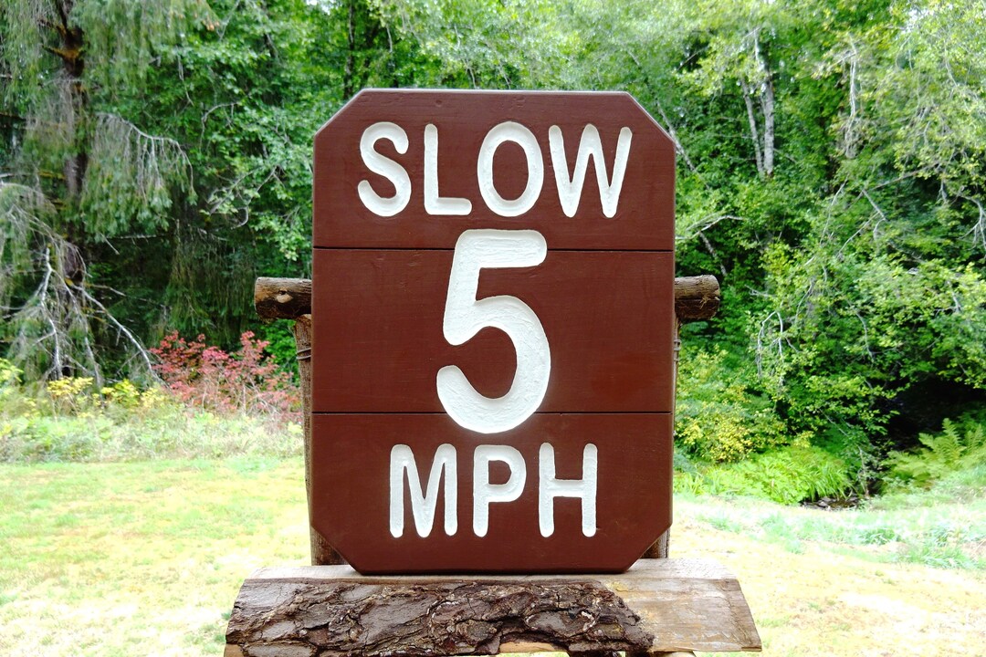 SLOW 5 MPH Sign Park Service Style Trail Road Cabin Refuge Lodge ...