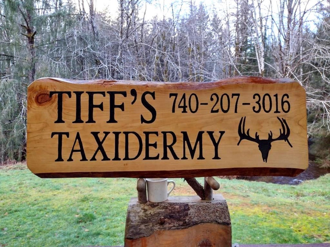 TAXIDERMY BUSINESS Sign, Rustic Natural Edge for Outdoor Fence Road ...