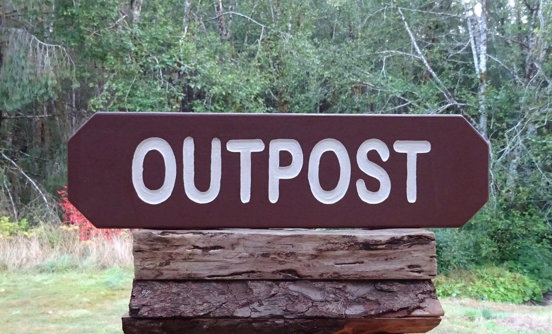 Park Style OUTPOST Sign. White Letters on a Brown Sign Cabin Lodge ...