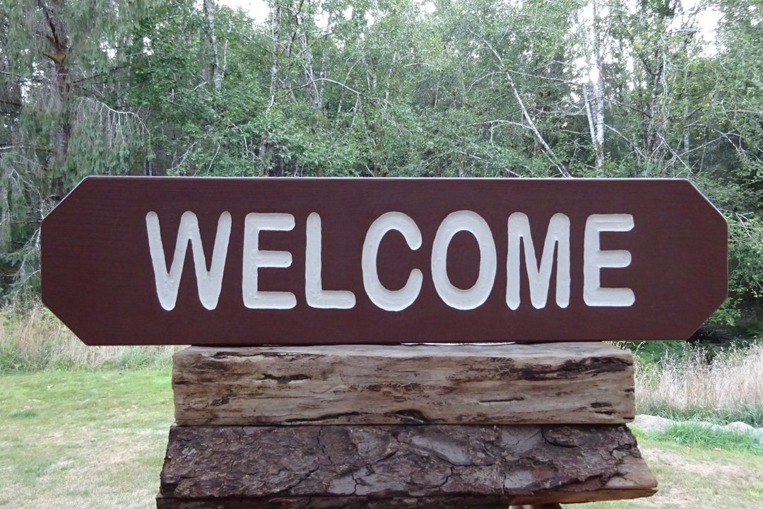 WELCOME Park Style Sign, for Your Path Trail Road Cabin Refuge Lodge ...