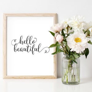Hello Beautiful Print / Sayings Wall Art / Uplifting Printable / Black ...