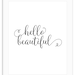 Hello Beautiful Print / Sayings Wall Art / Uplifting Printable / Black ...