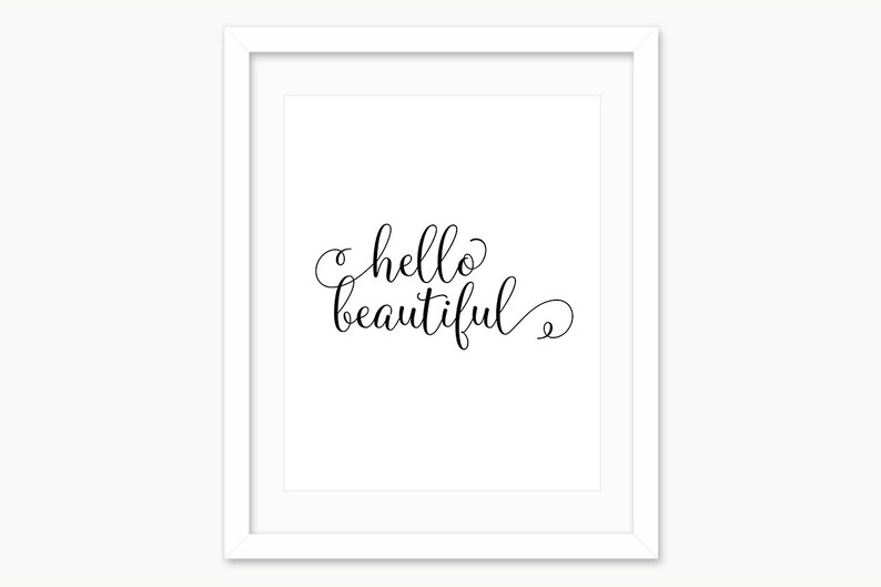 Hello Beautiful Print / Sayings Wall Art / Uplifting Printable / Black ...