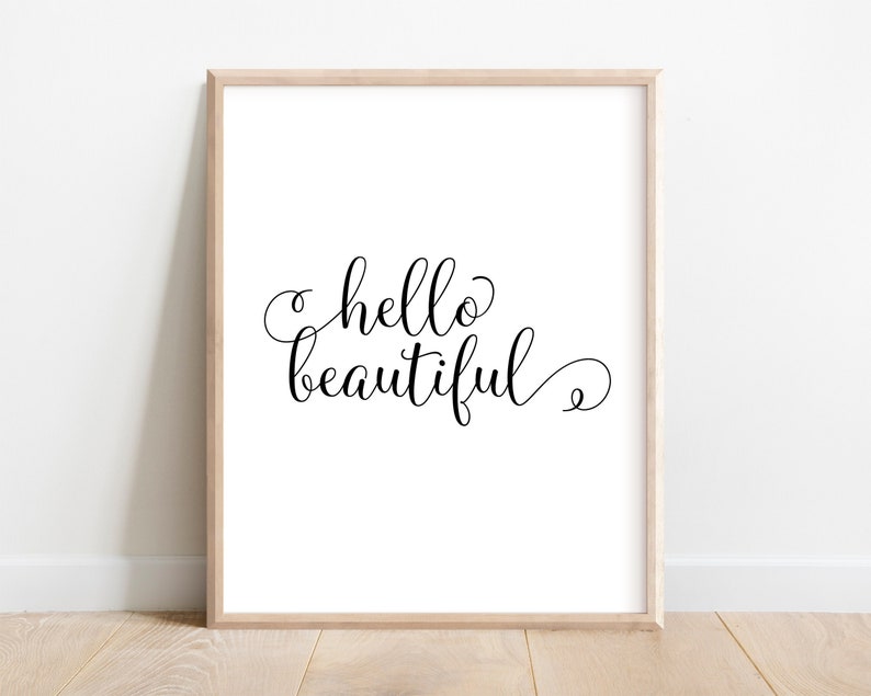 Hello Beautiful Print / Sayings Wall Art / Uplifting Printable / Black ...