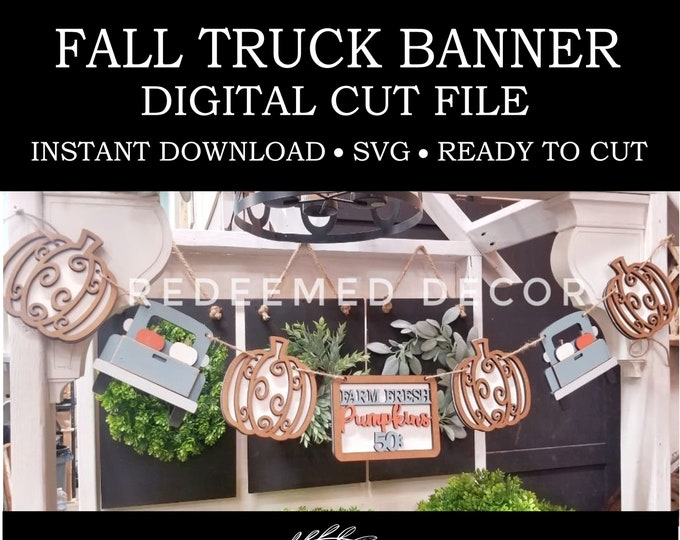 Fall Truck Banner Digital File SVG File Laser Cut File Glowforge Fall ...