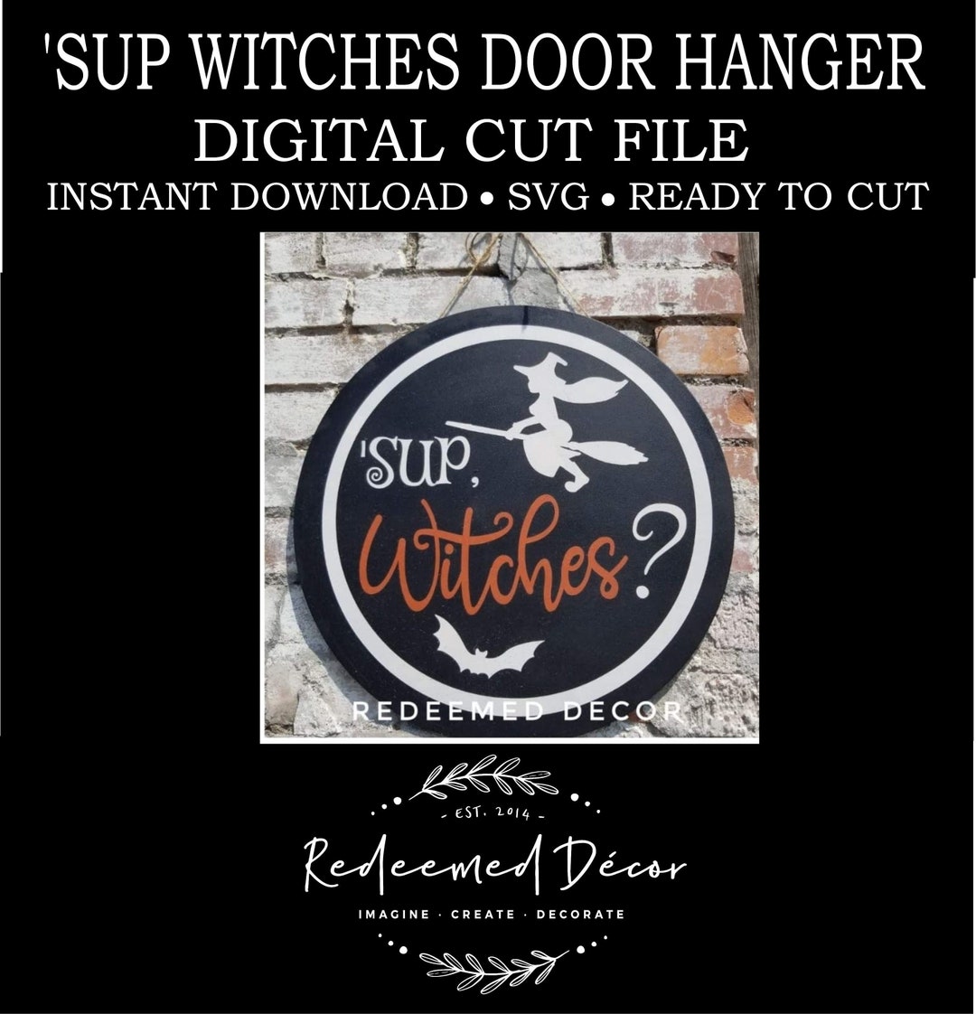 Sup Witches Halloween Fall Door Hanger Digital File SVG File Laser Cut ...