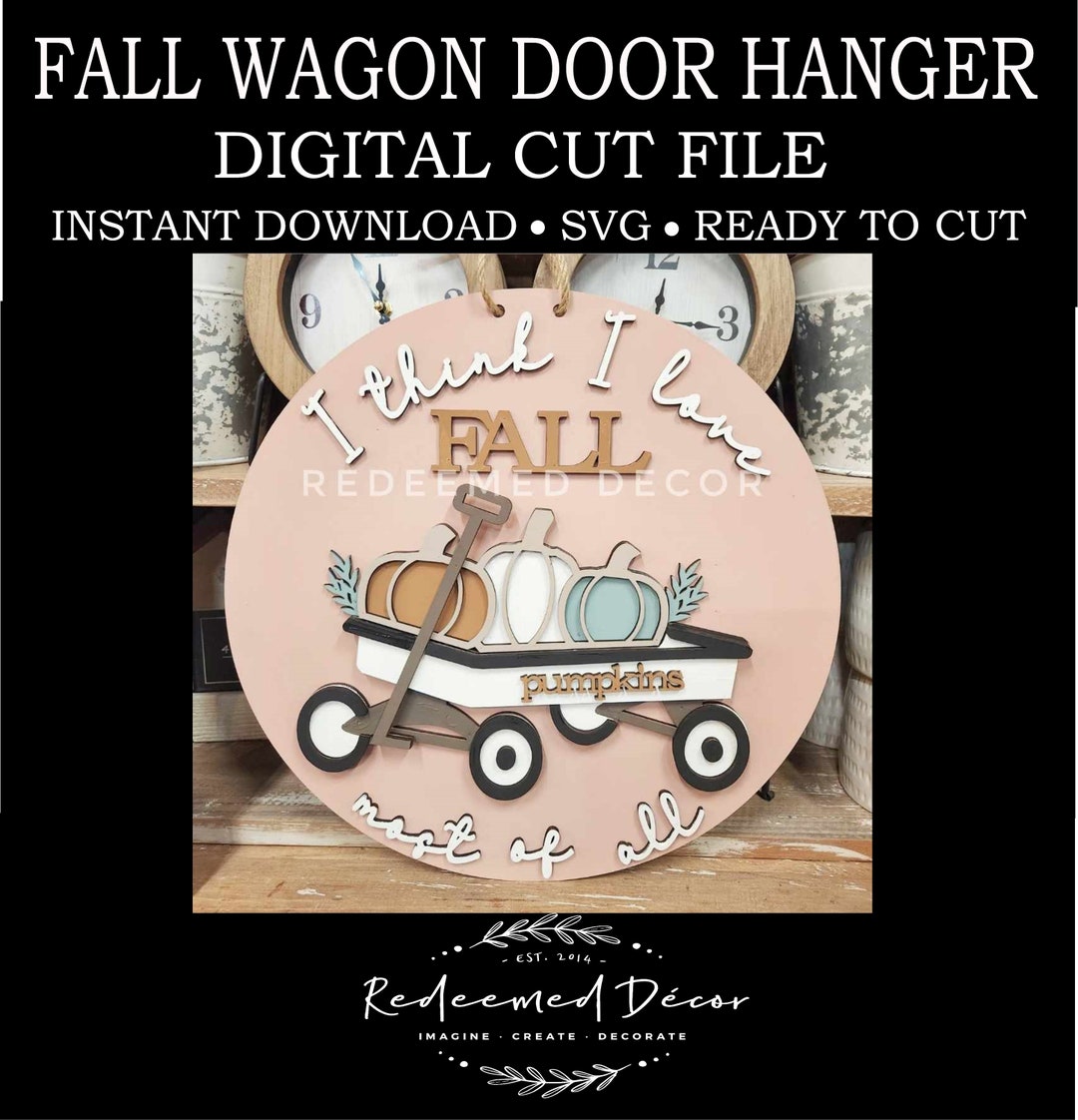 Fall Wagon Harvest Door Hanger SVG File Laser Cut File Wood Decor DIY ...