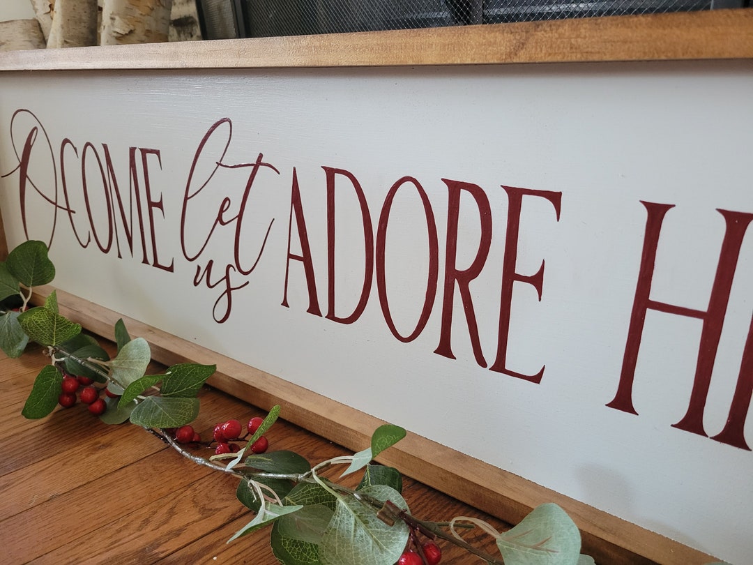 O Come Let Us Adore Him Wood Sign - Etsy