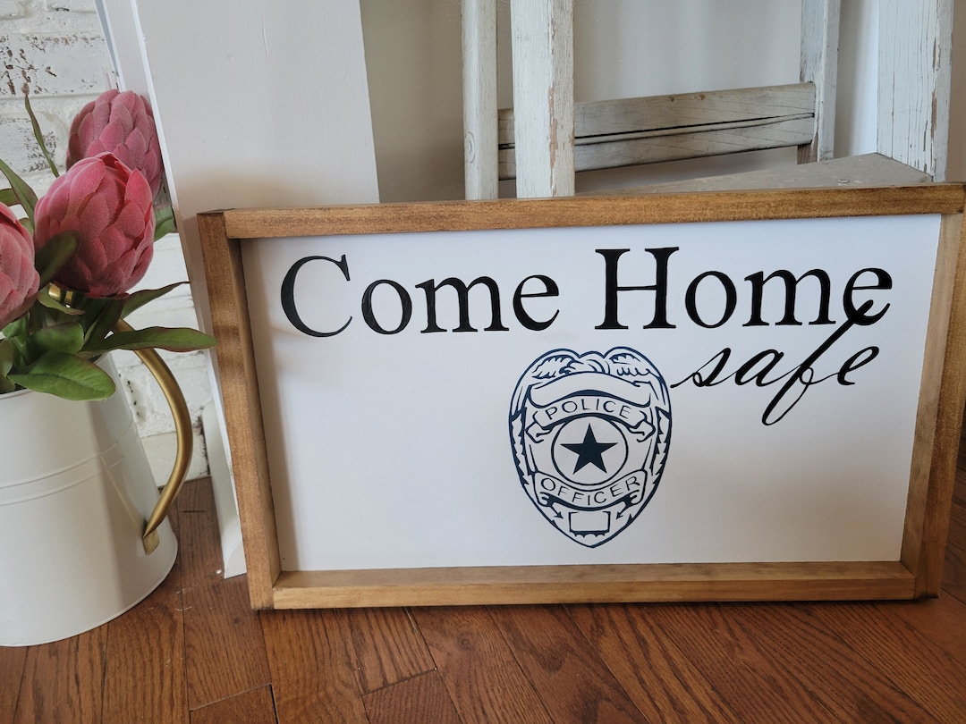 Come Home Safe Wood Sign - Etsy