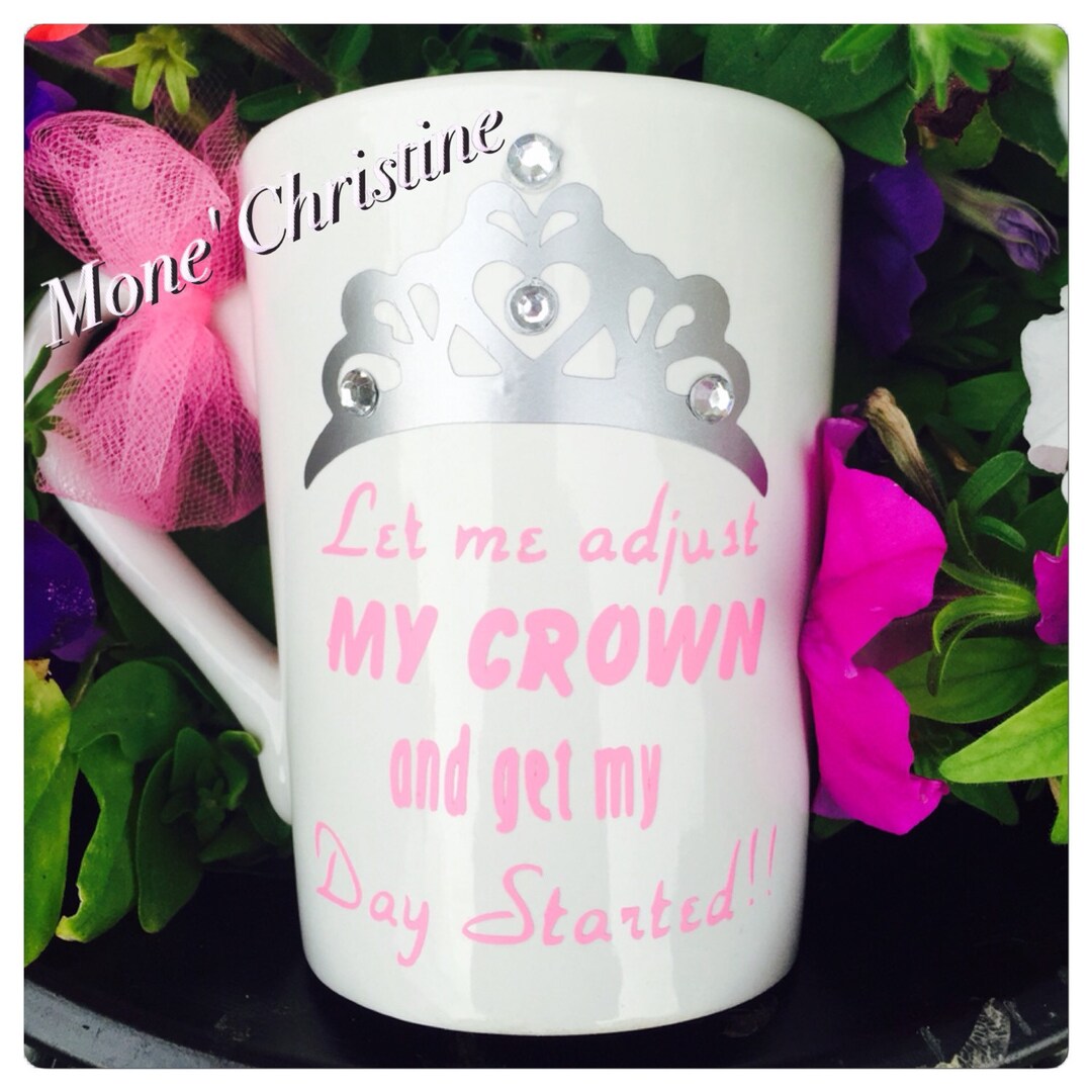 Let Me Adjust My Crown Coffee Mug - Etsy
